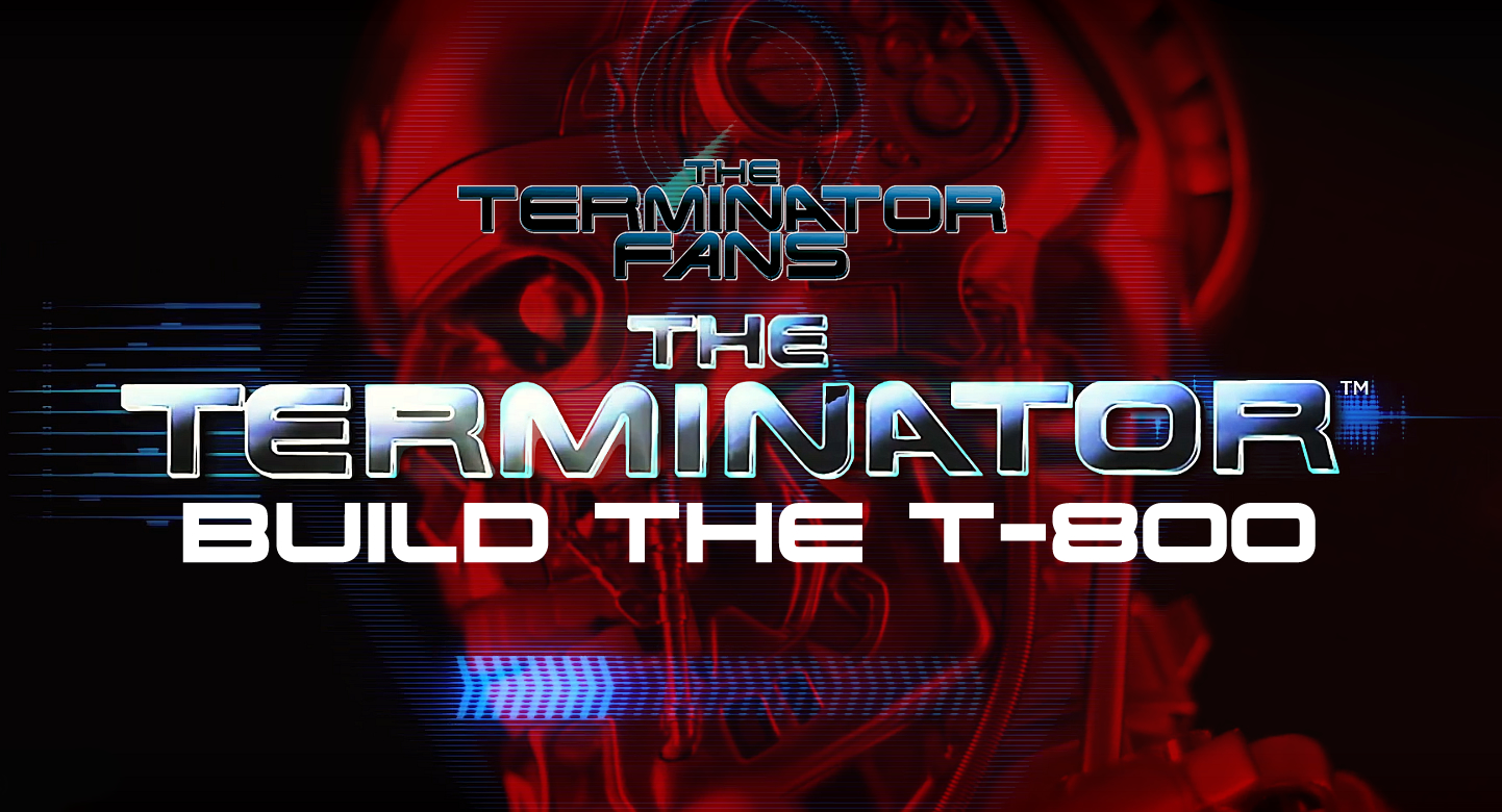 HACHETTE PARTWORKS LAUNCHES THE TERMINATOR BUILD THE T-800 ENDOSKELETON ...